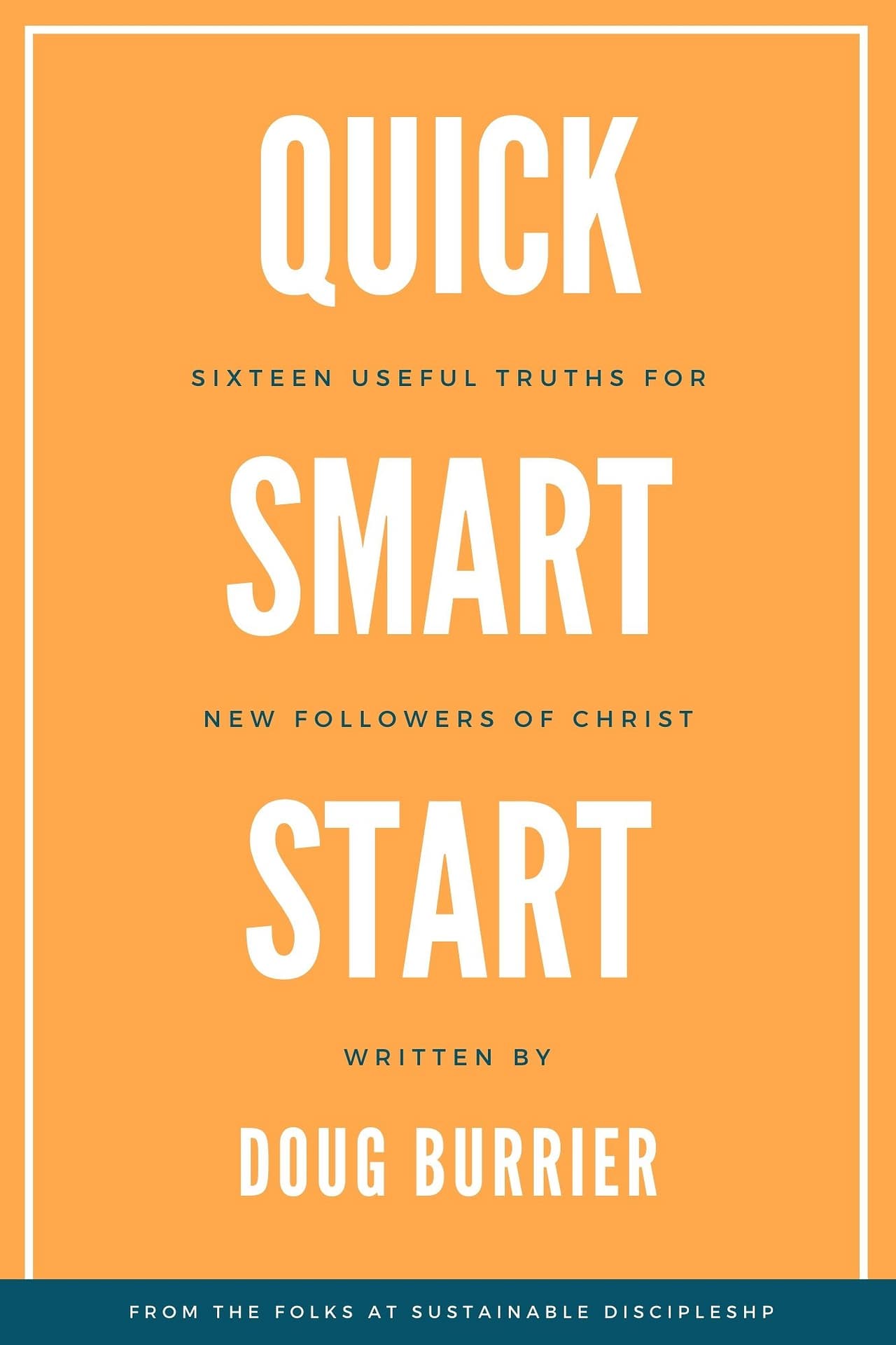 Quick Smart Start - Sustainable Discipleship
